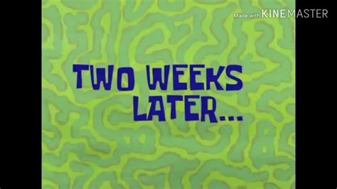 Meme Two Weeks Later Spongebob Time Card Youtube