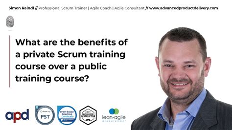 What Are The Benefits Of A Private Scrum Training Course Over A Public Scrum Training Course