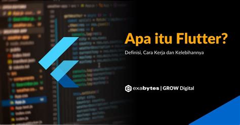 Apa Itu Flutter Definisi Cara Kerja Dan Kelebihannya