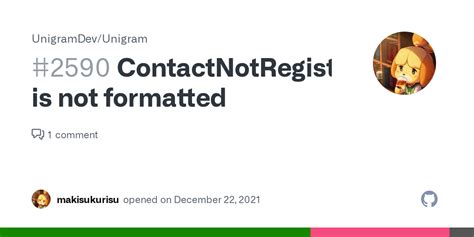 Contactnotregistered Is Not Formatted · Issue 2590 · Unigramdevunigram · Github