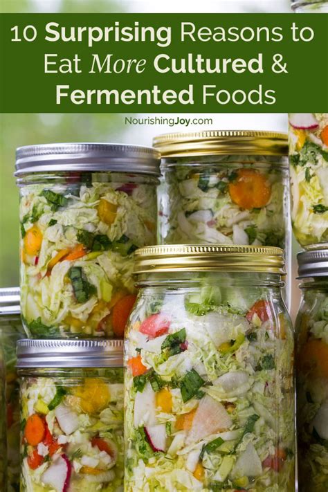 10 Reasons To Eat More Fermented And Cultured Foods