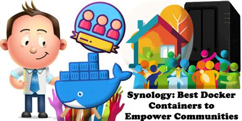 Synology Best Docker Containers To Empower Communities Marius Hosting