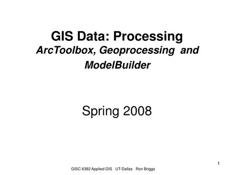 Ppt Gis Data Processing Arctoolbox Geoprocessing And Modelbuilder