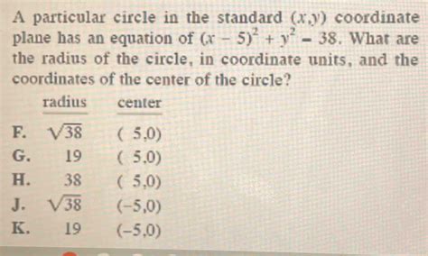 A Particular Circle In The Standard X Y Coordinate Plane Has An Equation Of X 5 2 Y 2