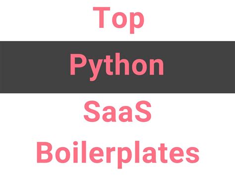 Top 3 Python Saas Boilerplates 2024 😍