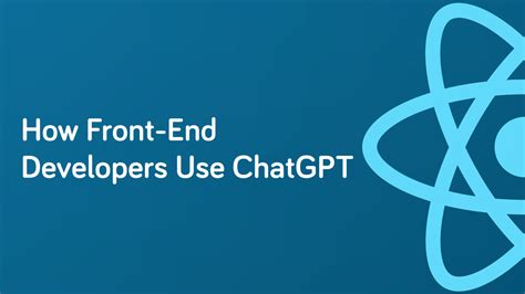 Practical Insights Into Using Chatgpt To Optimize Front End Developement