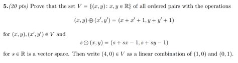 Solved Pts Prove That The Set V X Y X Y R Chegg Com