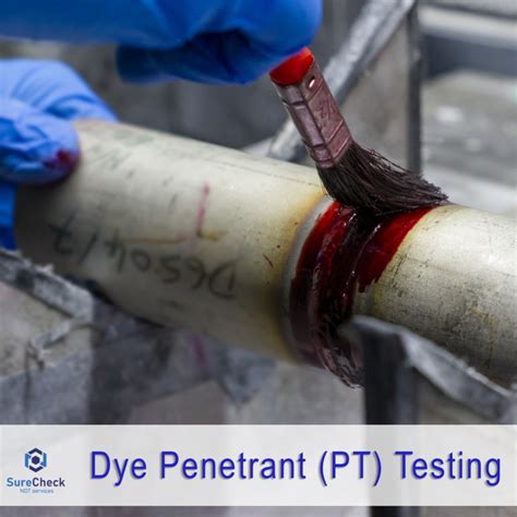 Dye Penetrant Testing Liquid Penetrant Testing DPI