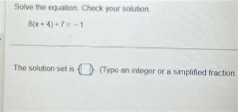 Solved Solve The Equation Check Your
