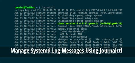 Manage Log Messages Under Systemd Using Journalctl Comprehensive Guide
