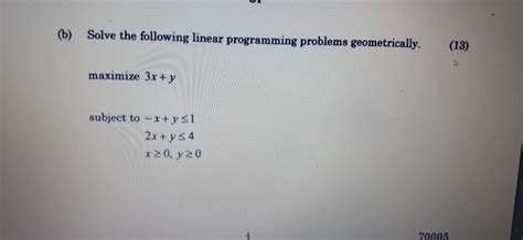 B Solve The Following Linear Programming Problems Geometrically Maximize 3x Y Subject To X