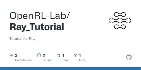 GitHub OpenRL Lab Ray Tutorial Tutorial For Ray