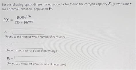 Solved For The Following Logistic Differential Equation
