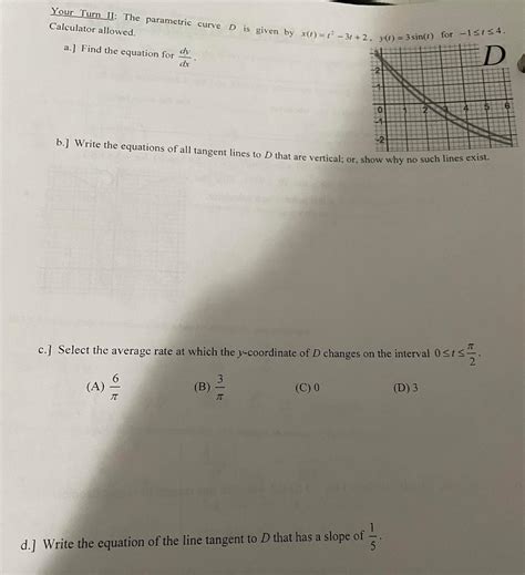 solved your turn ii the parametric curve d is given by
