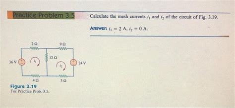 Solved Practice Problem Calculate The Mesh Currents I Chegg
