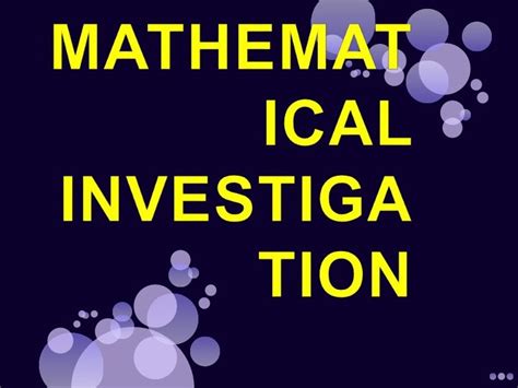 Mathematical Investigation