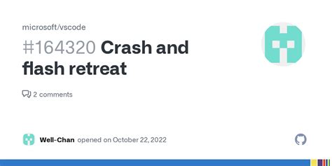 Crash And Flash Retreat Issue 164320 Microsoft Vscode GitHub