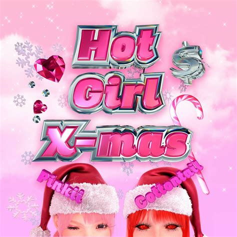 Hot Girl X Mas Feat Pinkii Single De Cottontail Letrascom