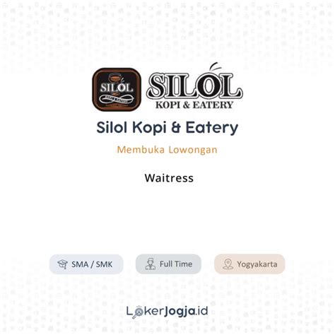 Lowongan Kerja Waitress Di Silol Kopi And Eatery Lokerjogja Id