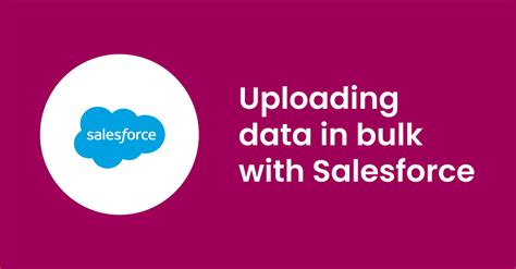 The Ultimate Guide To Updating Salesforce In Bulk