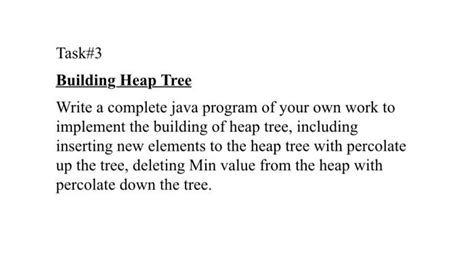 Solved Task3 Building Heap Tree Write A Complete Java
