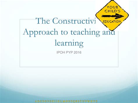 Ppt The Constructivist Approach To Teaching And Learning Powerpoint Presentation Id9674527