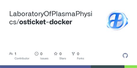 GitHub LaboratoryOfPlasmaPhysics Osticket Docker
