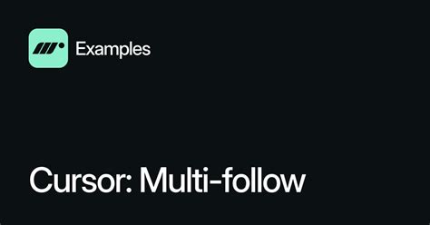 Cursor Multi Follow Motion For React Example Cursor Multi Follow Motion For React Example