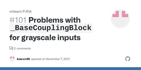 problems with ` basecouplingblock` for grayscale inputs · issue 101
