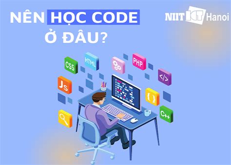 Nên Học Code ở đâu Tốt Và Hiệu Quả Năm 2022