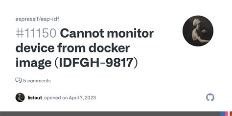 Cannot Monitor Device From Docker Image Idfgh 9817 · Issue 11150