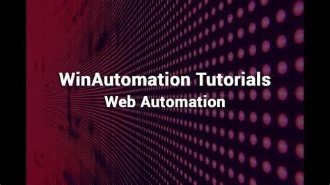 WinAutomation Tutorial Web Automation YouTube