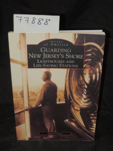 Guarding New Jersey S Shore Lighthouses And Life Saving Want It All