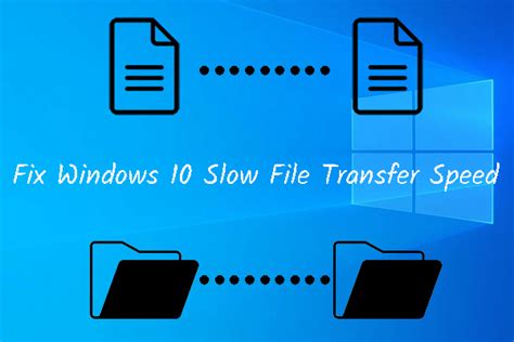 Problem Solved Windows 10 Slow File Transfer Speed MiniTool