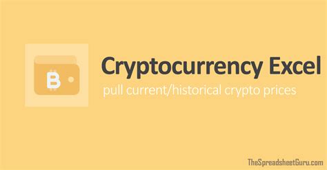 How To Pull Cryptocurrency Prices In Excel