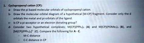 Solved Cyclopropenyl Cation Cp Draw The Molecular Orbitals Of Cyclopropenyl Cation Draw The