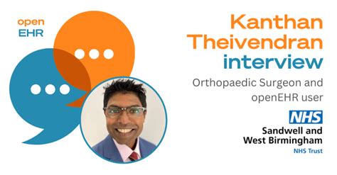 Kanthan Theivendran Orthopaedic Surgeon And Openehr User Openehr