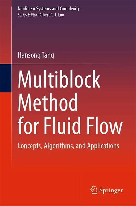 Nonlinear Systems And Complexity Multiblock Method For Fluid Flow Concepts Algorithms And