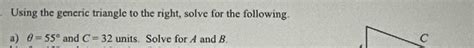 Solved Using The Generic Triangle To The Right Solve For Chegg