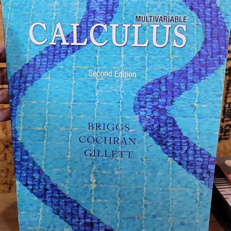 Multivariable Calculus By Lyle Cochran Bernard Gillett William Briggs