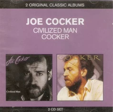 Cd Duplo Joe Cocker Civilized Man Cocker Frete Grátis