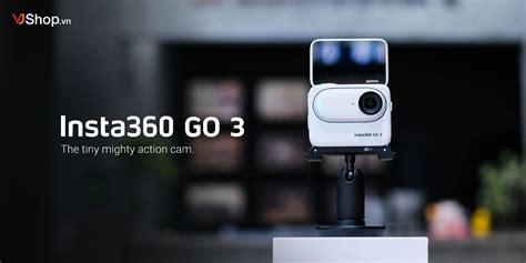 Camera Insta360 Go 3 Chính Hãng Giá Tốt Vjshop