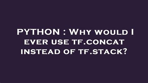 Python Why Would I Ever Use Ncat Instead Of Tfstack Youtube