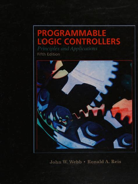 Programmable Logic Controllers Principles And Applications John W Webb Ronald A Reis