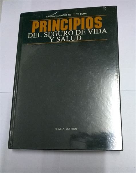 Principios Del Seguro De Vida Y Salud Gene A Morton Libros De