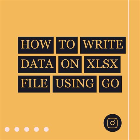 How To Write Data On Xlsx File Using Golang