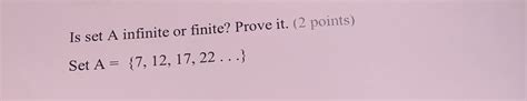 Solved Is Set A Infinite Or Finite Prove It 2