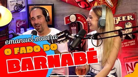 Emanuel Moura Canta Fado Do Barnabé Youtube