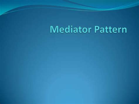 Mediator Pptx
