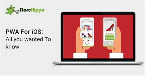 PWA On IOS How It Can Help Your Ecommerce Business StoreHippo